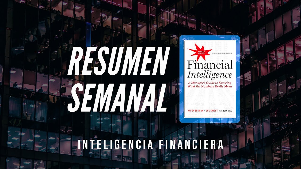 Inteligencia Financiera de Karen Berman y Joe Knight - YouTube
