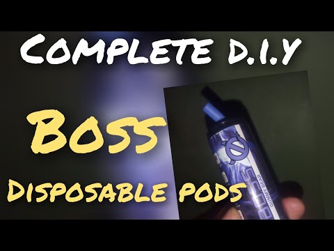 COMPLETE DIY BOSS DISPOSABLE PODS..REFILLED - YouTube