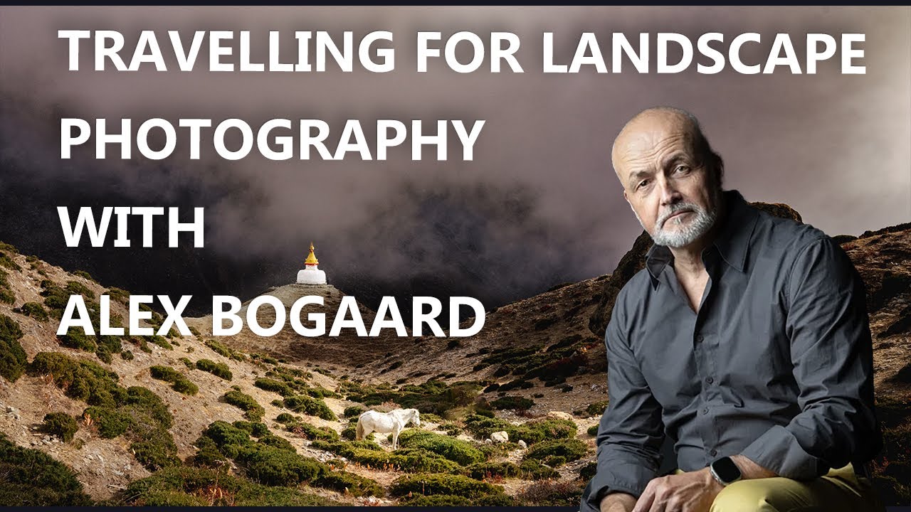 Travel for Landscape Photography - Alex Bogaard - YouTube