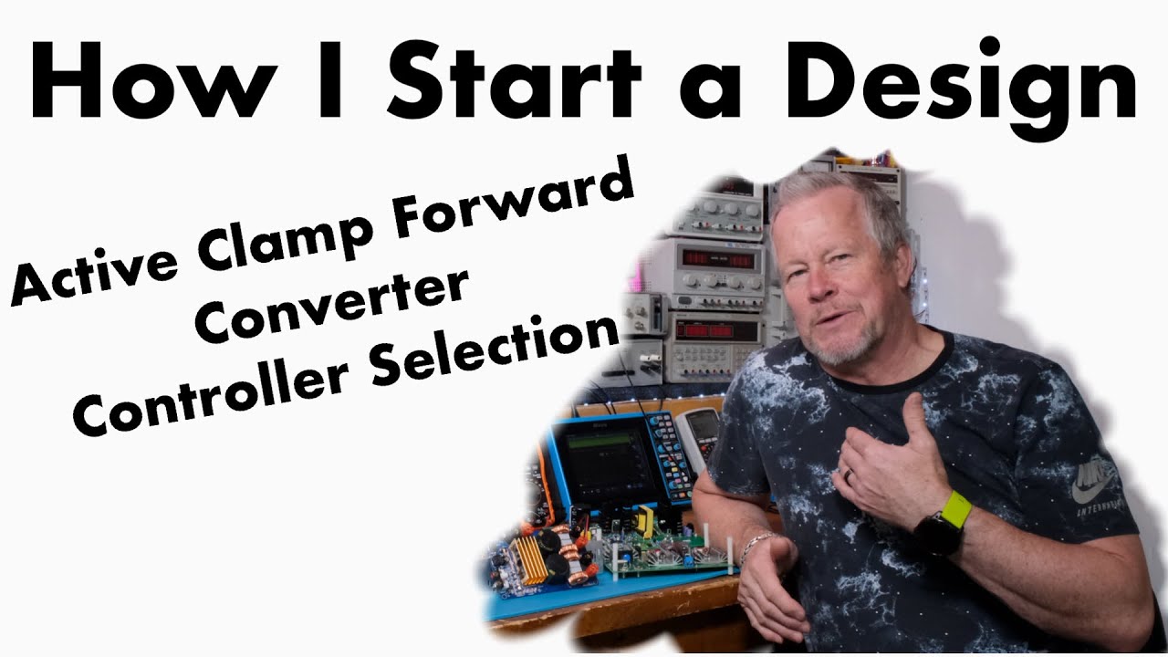 How I start my Design Process - Controller Selection for Active Clamp ...