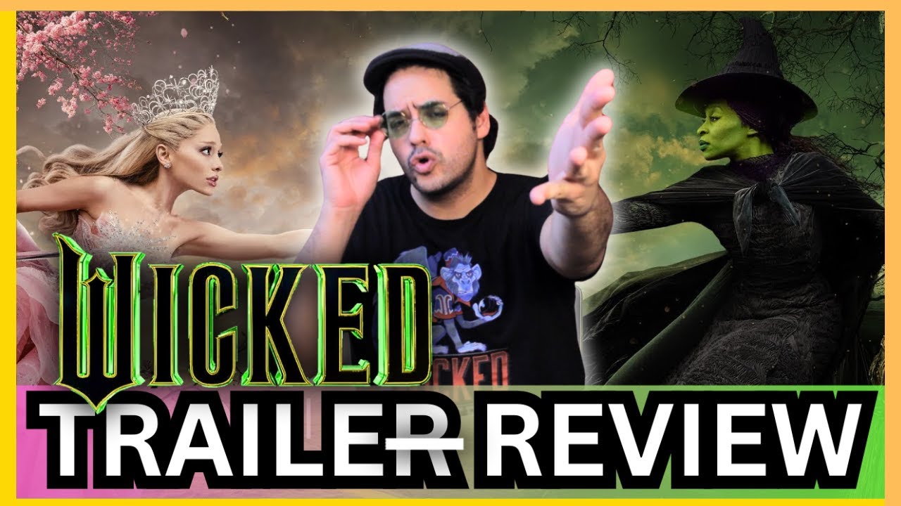 An In-Depth Review of the Wicked - Official Trailer! | Trailer Reaction ...