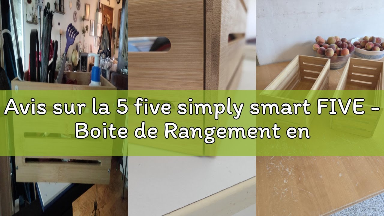Avis sur la 5 five simply smart FIVE - Boite de Rangement en Bambou 31 ...
