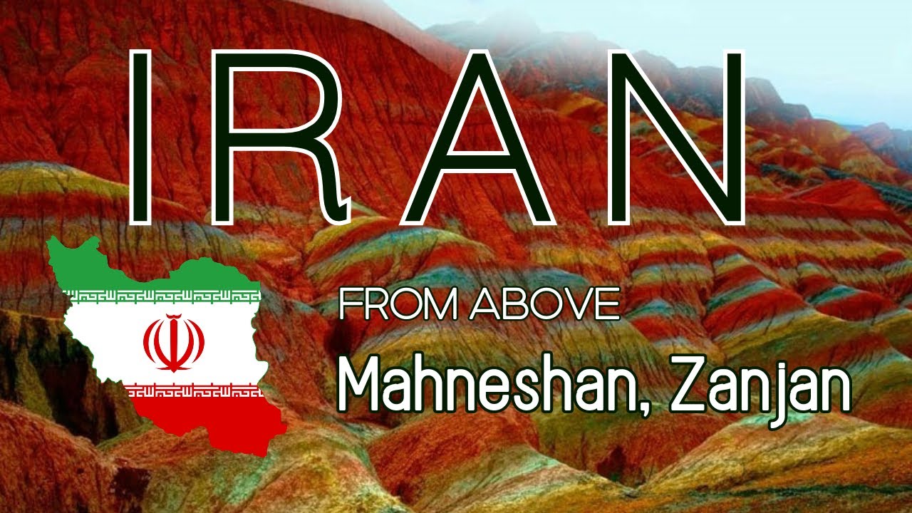 Iran from above: The colourful mountains of Mahneshan, Zanjan - YouTube