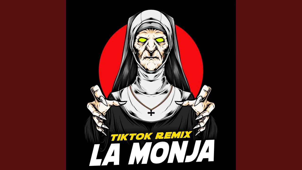 La Monja TikTok (Remix) - YouTube