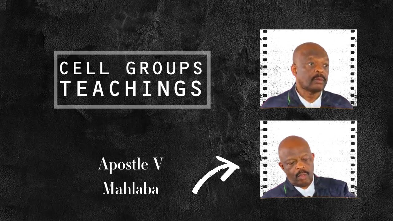 CELL GROUP TEACHINGS / 2022 07 12 | Apostle Victor Mahlaba - YouTube
