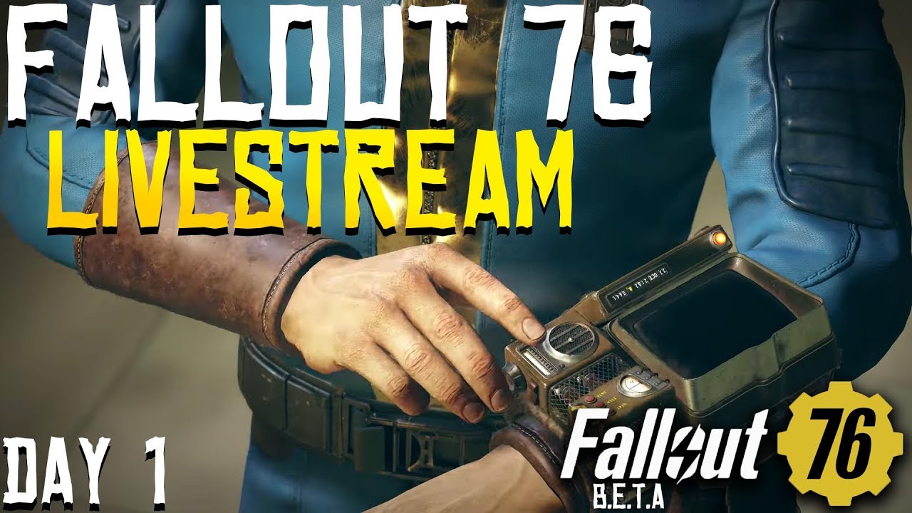 Fallout 76 - Launch Day Let's Go!!!! Fallout 76 ONLINE!!! - YouTube
