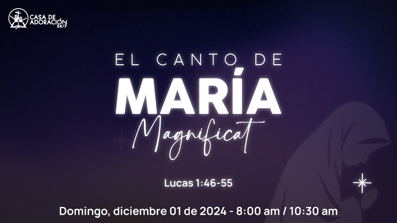 EL CANTO DE MARÍA “Magnificat” – SERIE ¡ASOMBRADOS POR CRISTO! Dic 01/ ...