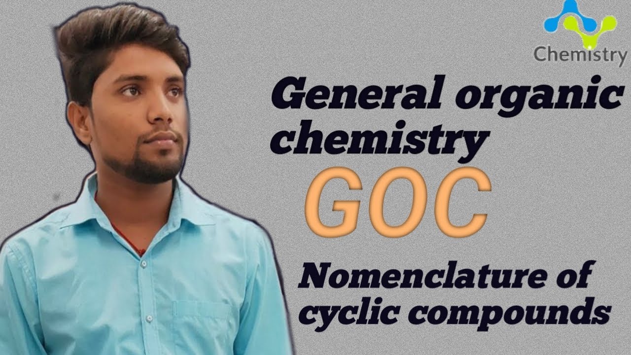 Nomenclature of cyclic compound ll GOC Lecture-16 - YouTube