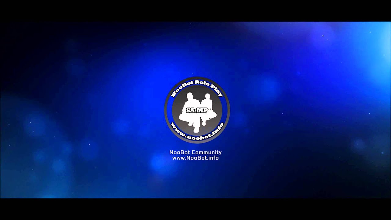 NooBot Intro | NooBot RolePlay - 176.9.74.2:8888 | - YouTube