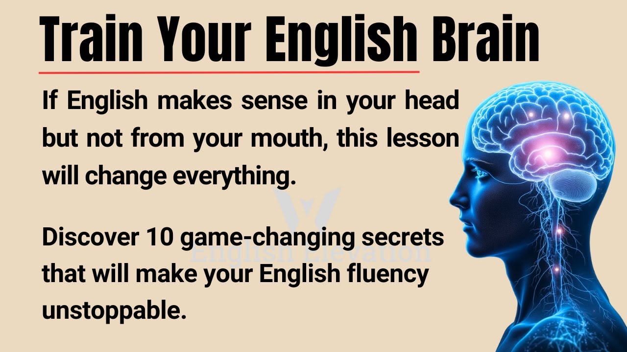 Train Your English Brain || Improve Your English Skills || Start ...