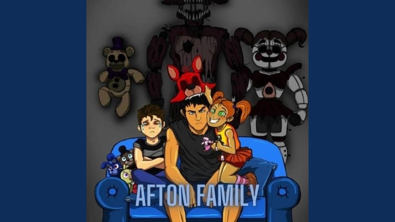 Afton Family - YouTube Music