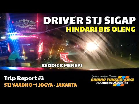 HARUS HATI HATI MASS ‼️😱 UNTUNG DRIVER STJ SIGAP HINDARI BUS OLENG |TRIP REPORT JOGYA JAKARTA Part 3