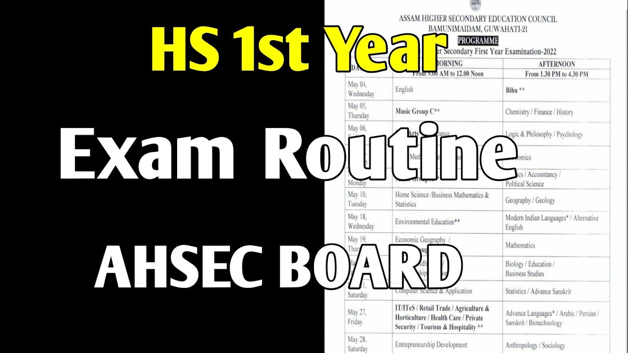 HS 1st year Final Exam Routine 2022//AHSEC BOARD - YouTube
