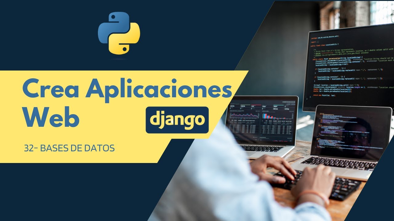 Curso de Django: Usando bases de datos | E32 - YouTube