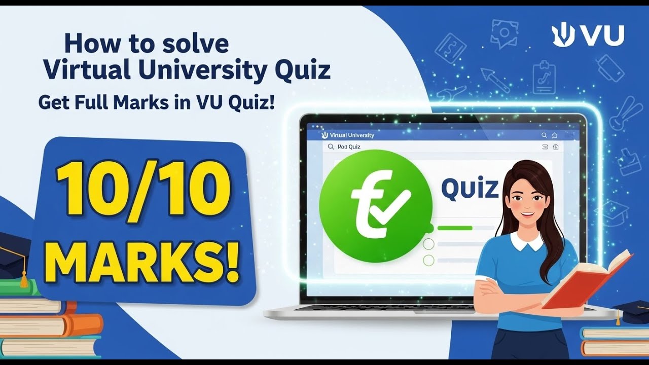 How to Solve Virtual University Quiz & Get 10/10 Marks Every Time! 🔥 ...