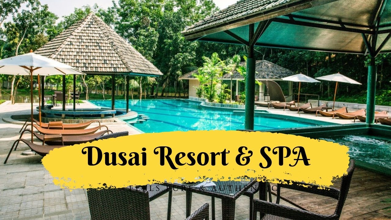 DuSai Resort & Spa Travel , দুসাই রিসোর্ট এন্ড স্পা - YouTube