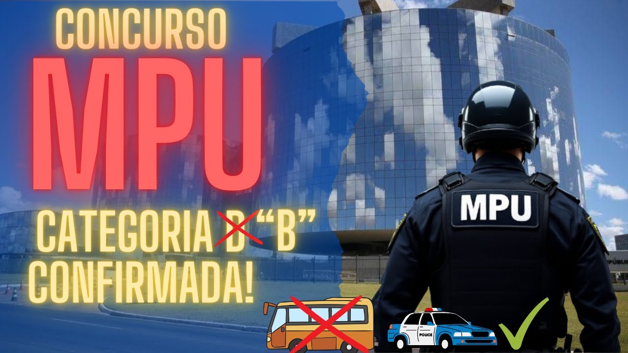 Categoria "B" confirmada para Policial do MPU! - YouTube