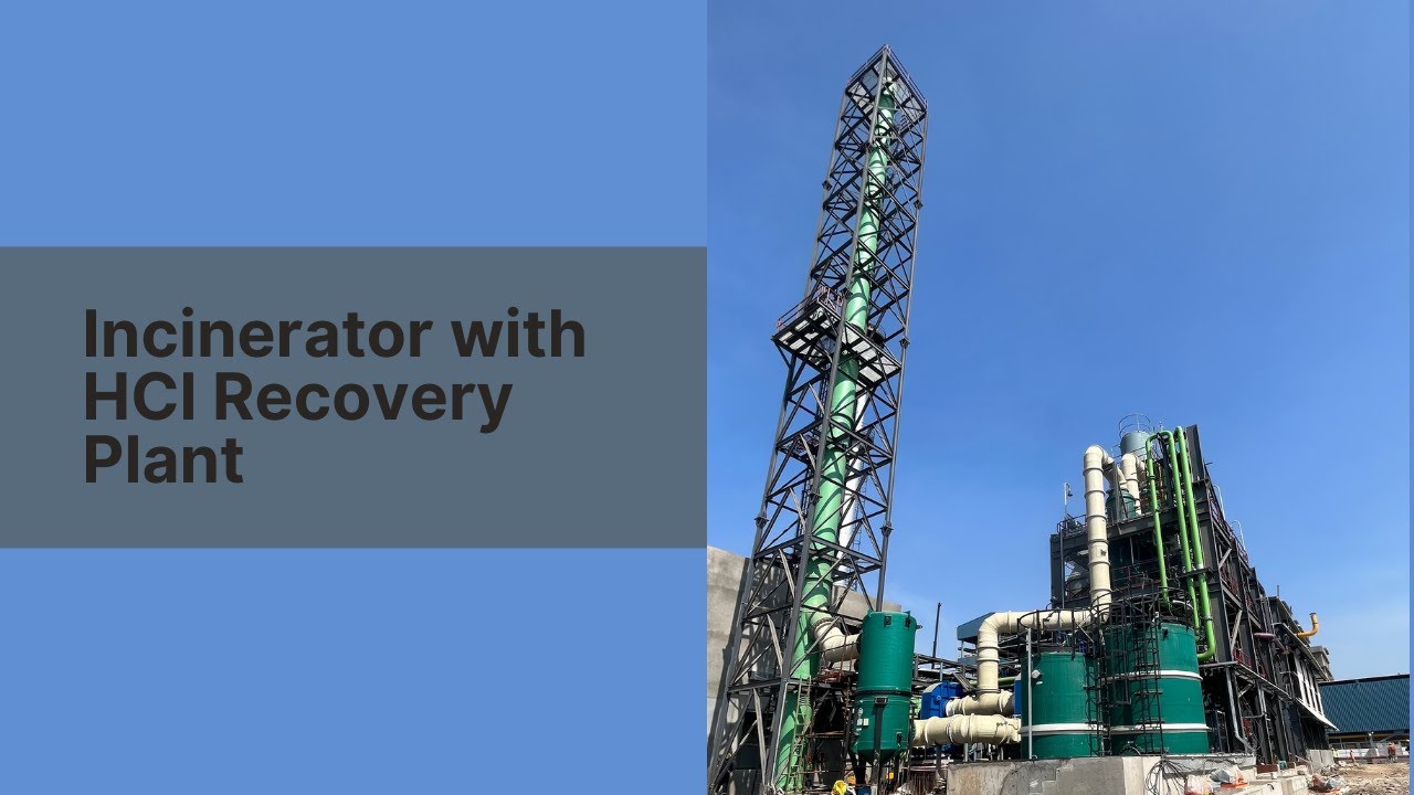 Incinerator with HCl Recovery Plant | Industrial Waste Treatment System ...