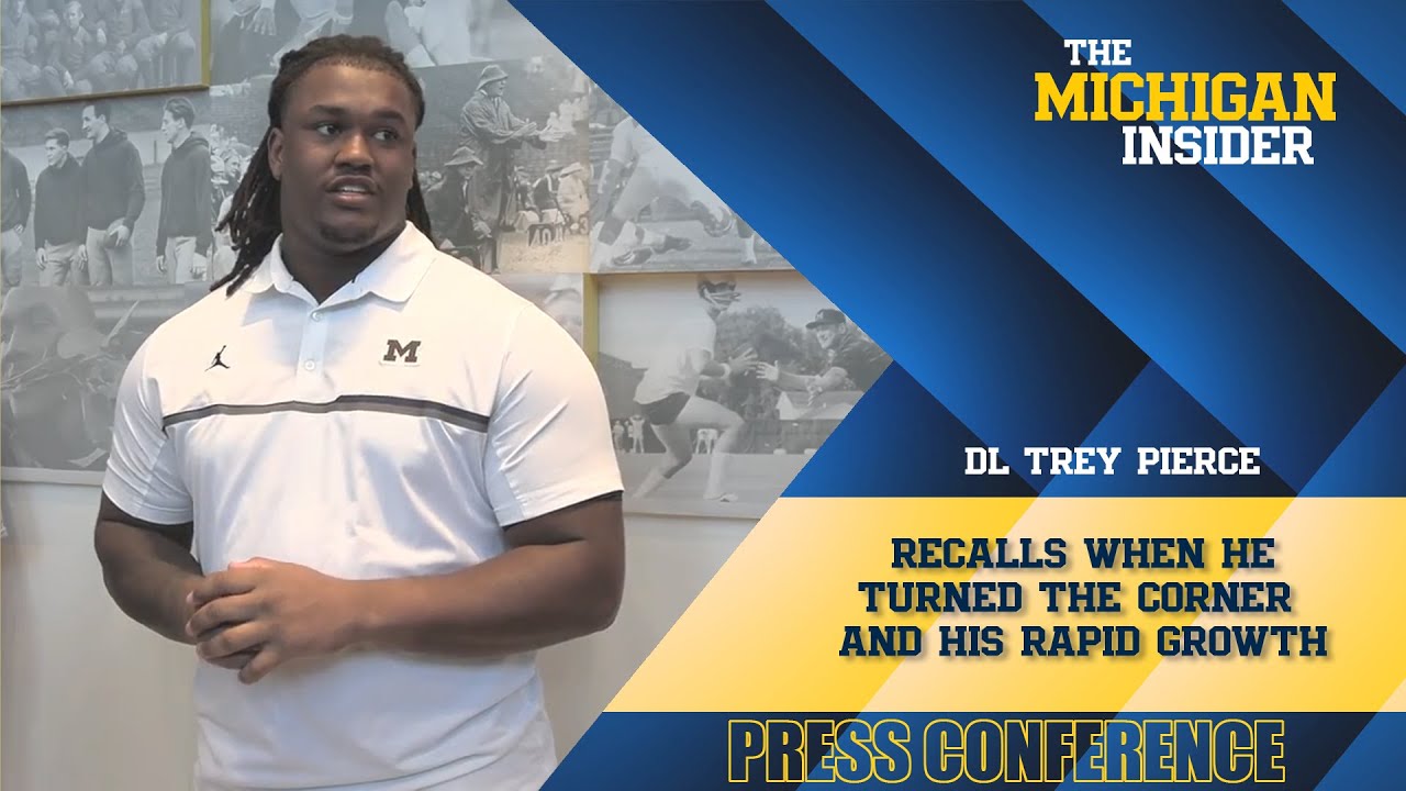 Michigan DT Trey Pierce recalls when he turned the corner and his rapid ...