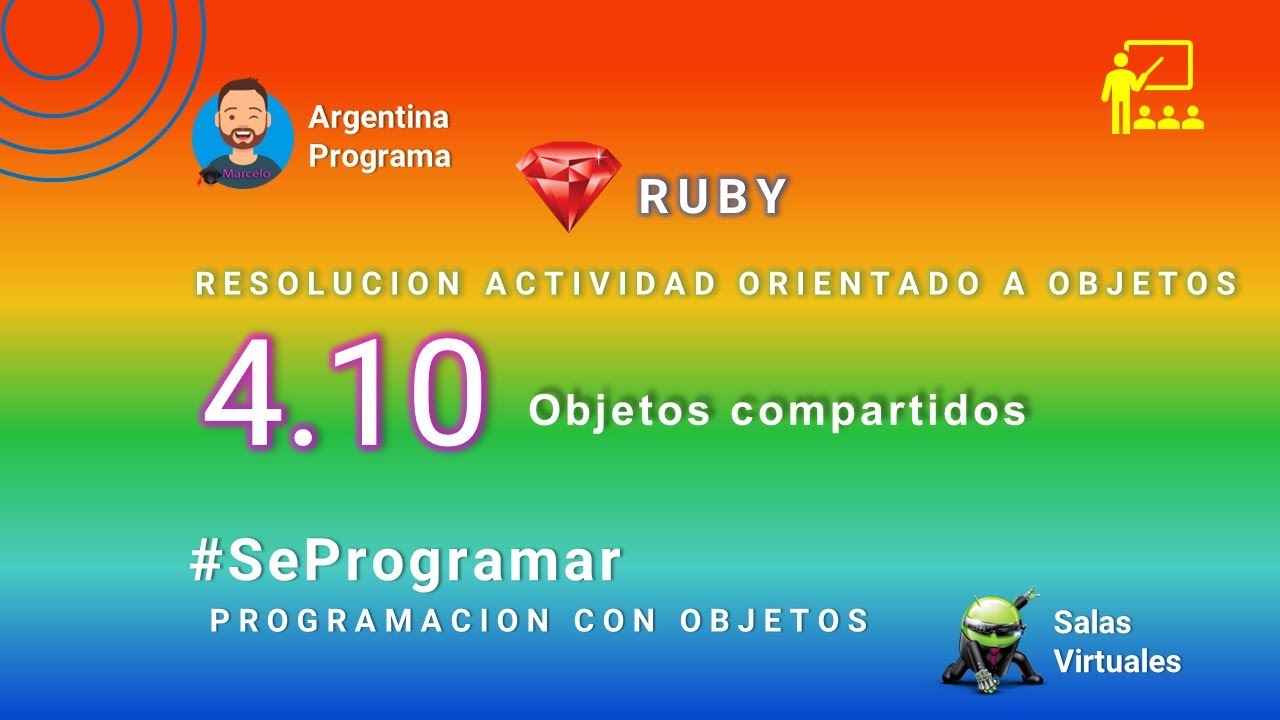 -Argentina Programa | 4. Referencias | 10. Objetos compartidos | Ruby 👨 ...