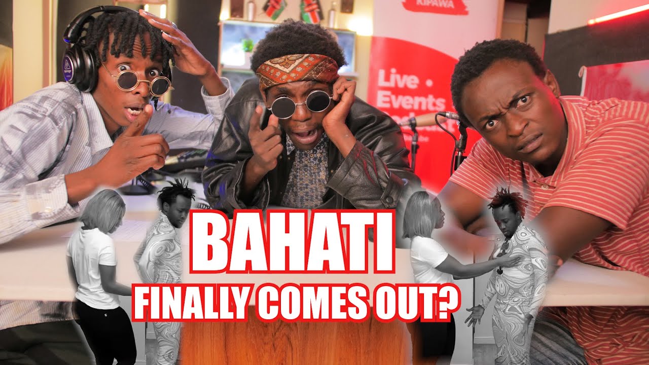 BAHATI COMES OUT? Shocking! are Kenyans ready for this - YouTube