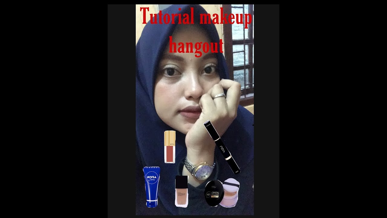 Tutorial makeup hangout with my friends - YouTube