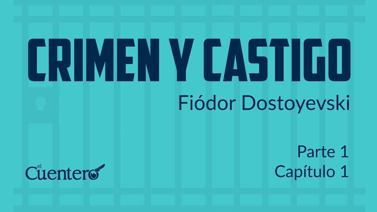 AUDIOLIBRO Crimen y Castigo Parte 1 Capítulo 1 - YouTube