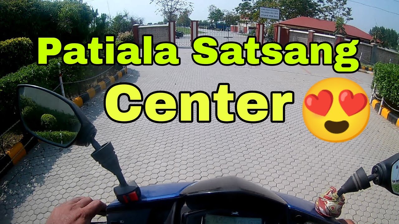 Aaj gaye Satsang Ghar | RSSB Centre in Patiala | Radha Soami Center tour & timings | Radha Soami ...