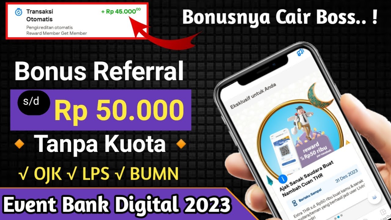 CAIR RP 45.000 | BONUS REFERRAL HINGGA RP 50.000 | EVENT BANK DIGITAL LIVIN BY MANDIRI - YouTube