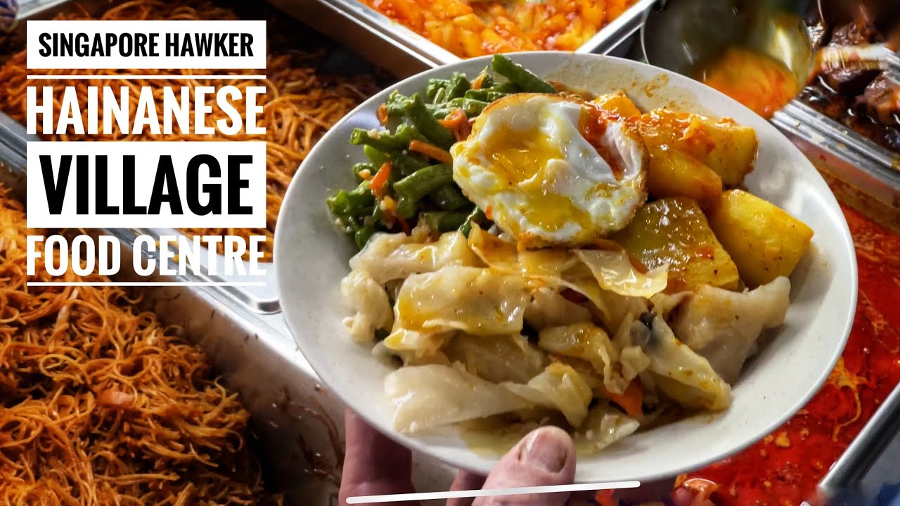 SINGAPORE HAWKER CENTRE TOUR 🇸🇬 HOUGANG HAINANESE VILLAGE FOOD CENTRE ...