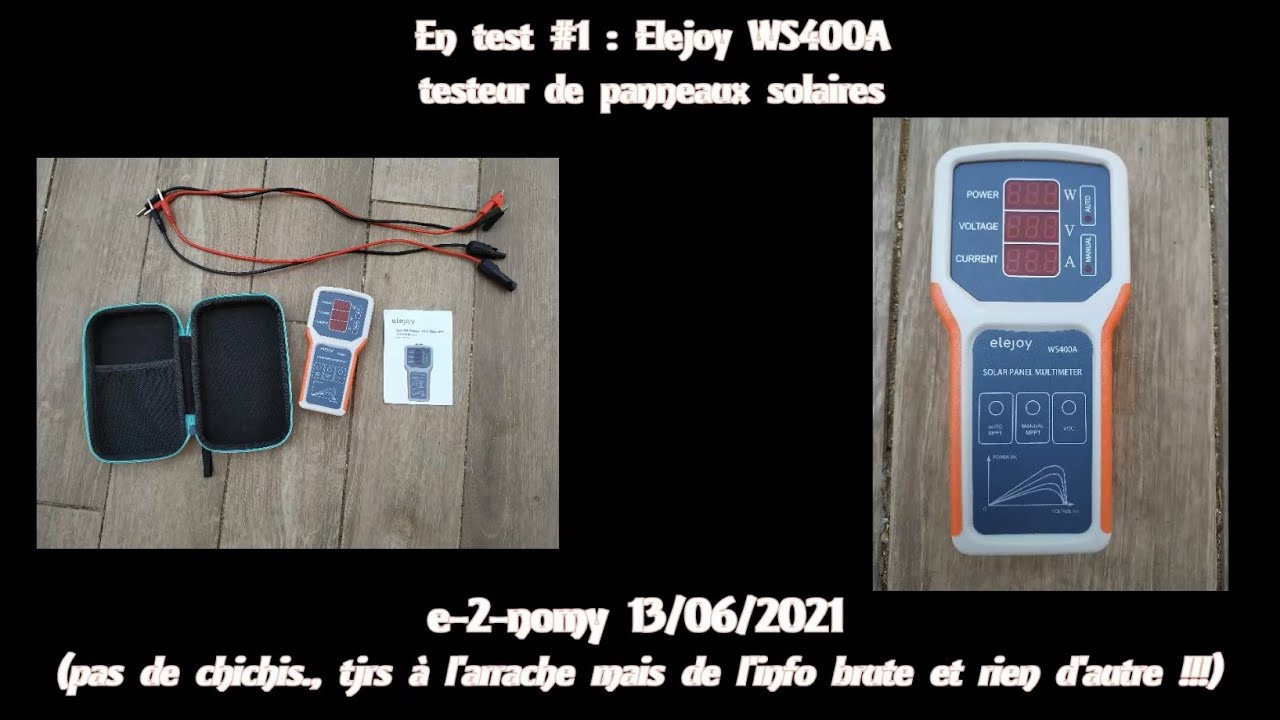 En test #1 : Elejoy WS400A, testeur de panneaux solaires - YouTube