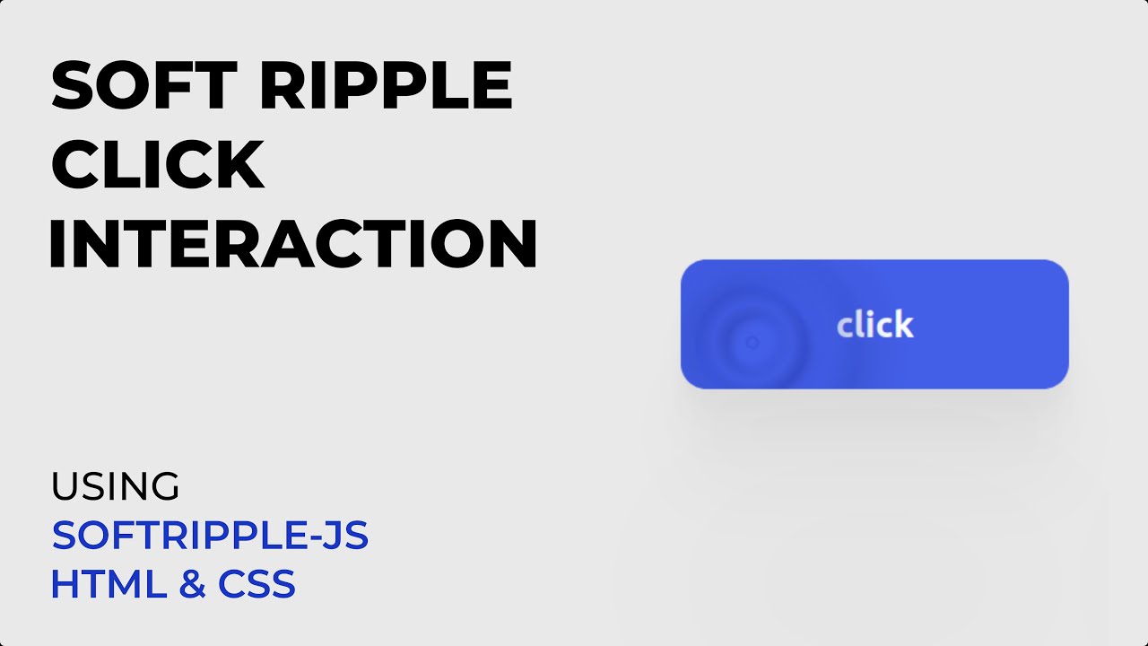 Soft Ripple click Interaction using softripple-js | HTML & CSS - YouTube