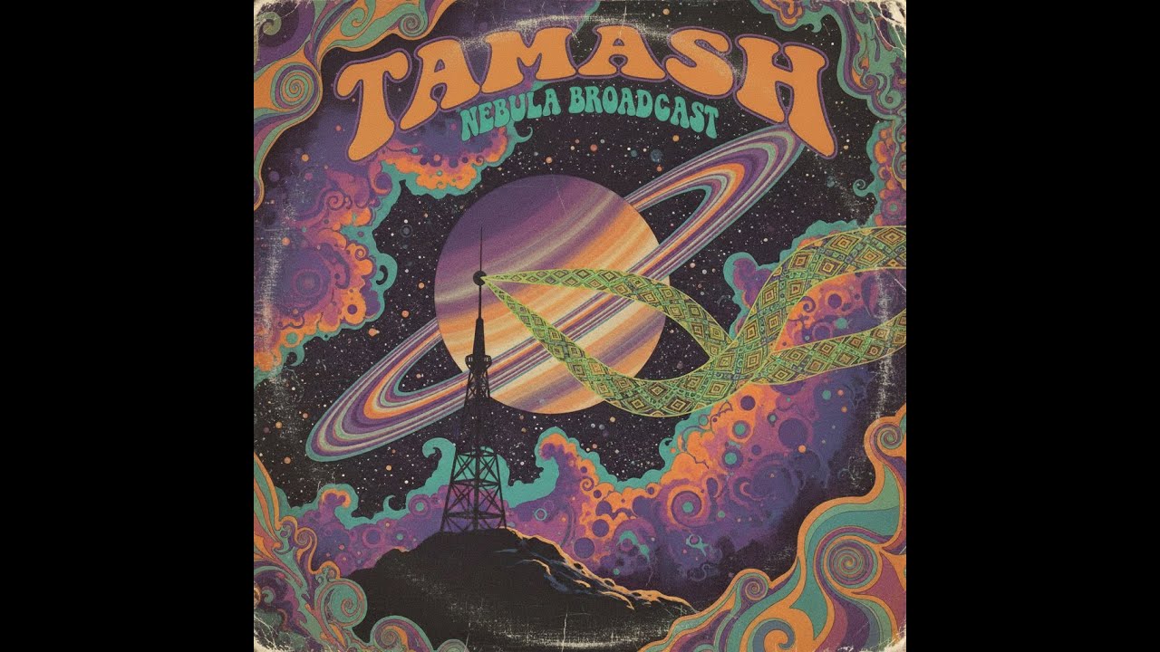Tamash - Nebula Broadcast (2025) Full Album #70sRock #PsychedelicRock # ...