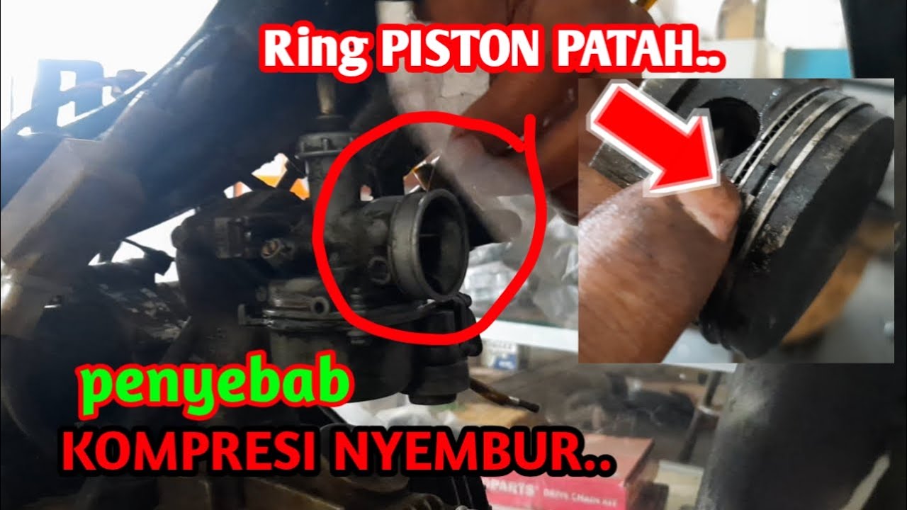 PENYEBAB KOMPRESI NYEMBUR DARI MONCONG KARBURATOR//DAMPAK RING PISTON ...