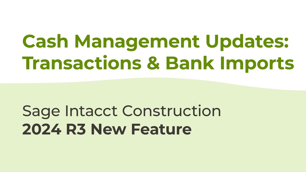 Cash Management Update: Unmatched Transactions & Bank Imports | Sage ...