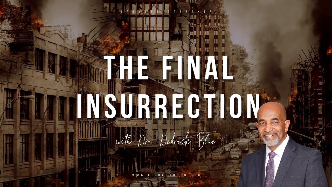 Guest Speaker | Pastor Dedrick Blue | "The Final Insurrection" - YouTube