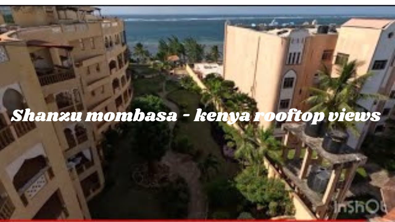 The beautiful Rooftop view of the shanzu-mombasa beach front area and ...