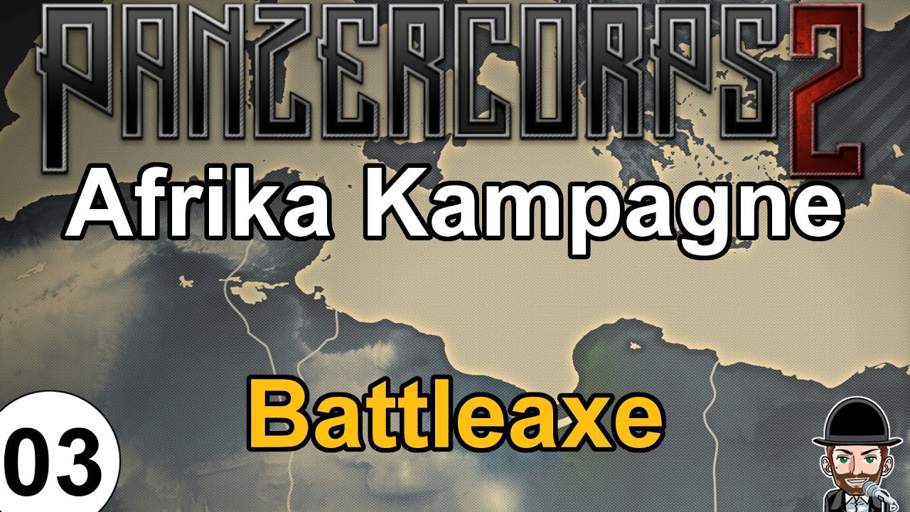 Panzer Corps 2 | 1941 - Afrika Kampagne - Battleaxe (Colonel) | 03 ...