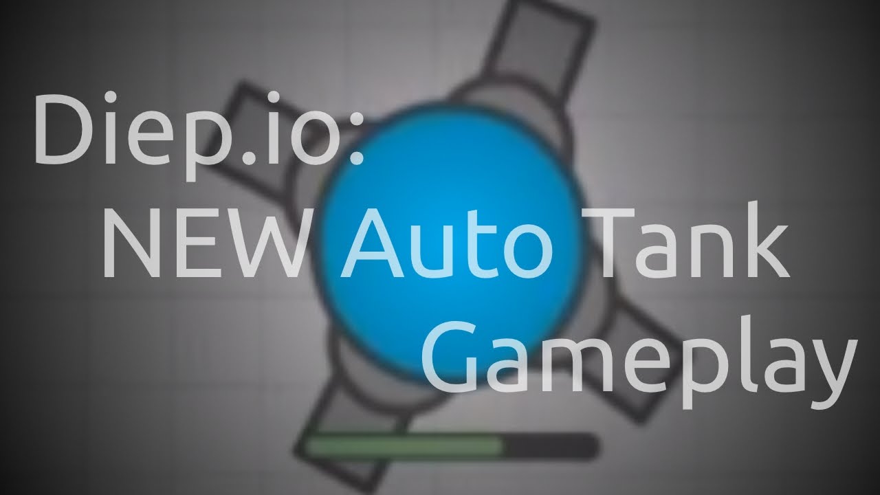 Diep.io UPDATE: THE AUTO-TANK CLASS! - YouTube