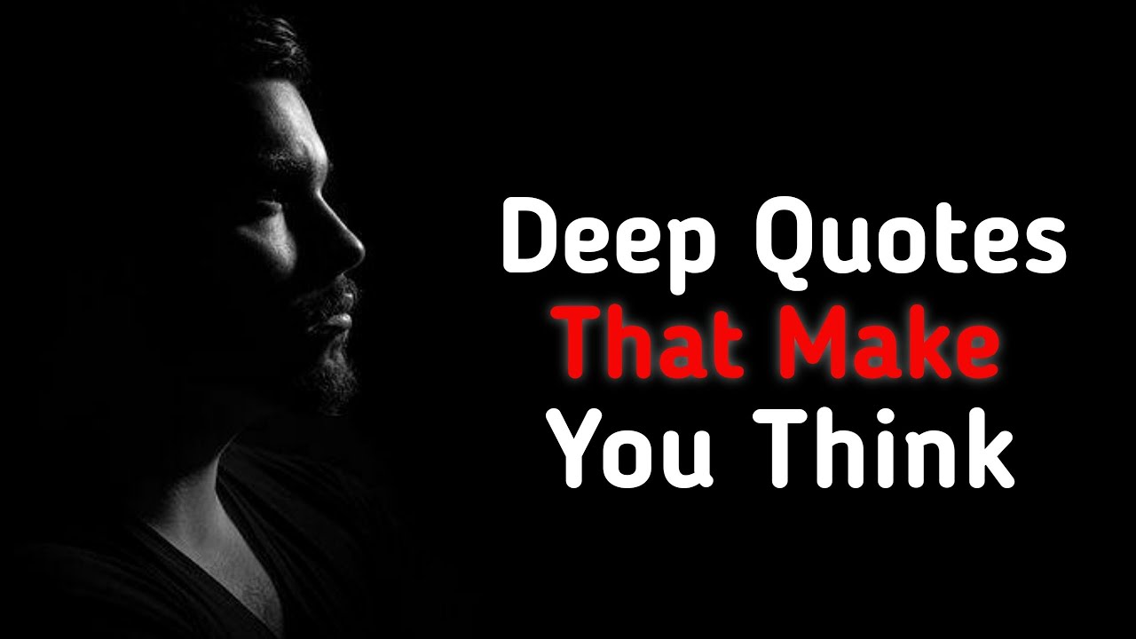 Deep Quotes That Make You Think | Powerful English Speeches of Legend ...