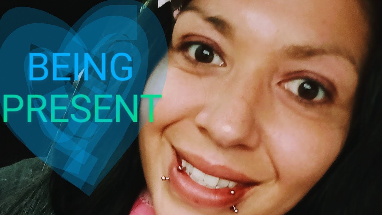 Being Present - YouTube