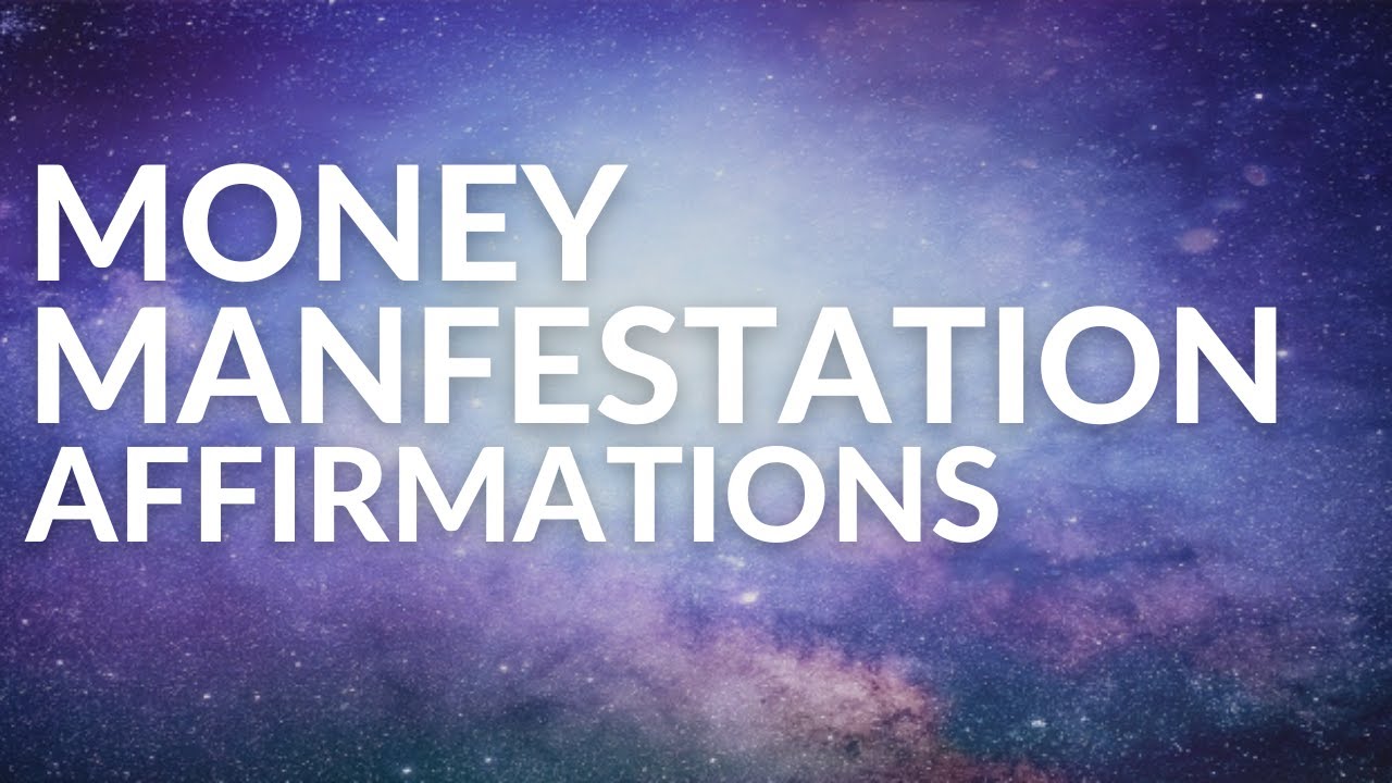 Manifestation Affirmations for Money | "I Am A Magnet For Money, Wealth ...