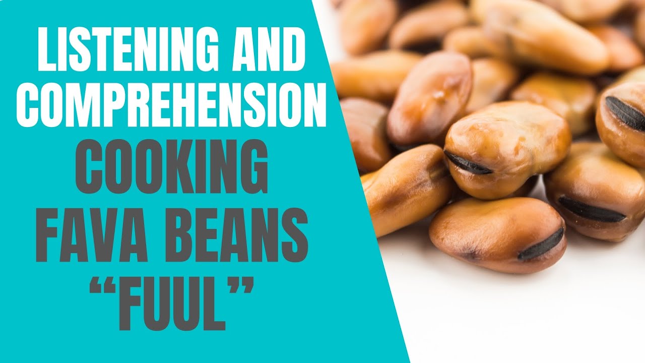 No-English Listening and Comprehension - Cooking Fava Beans "fuul ...