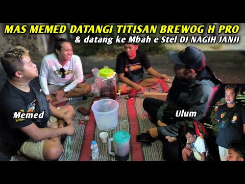 MAS MEMED BREWOG AUDIO SILATURRAHMI KE TITISAN BREWOG & MBAH E DI ...