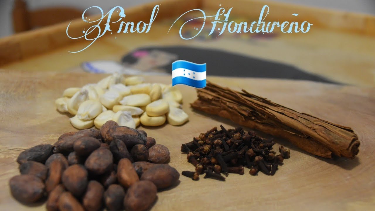 Pinol Hondureño / Pinole, pinolillo - YouTube