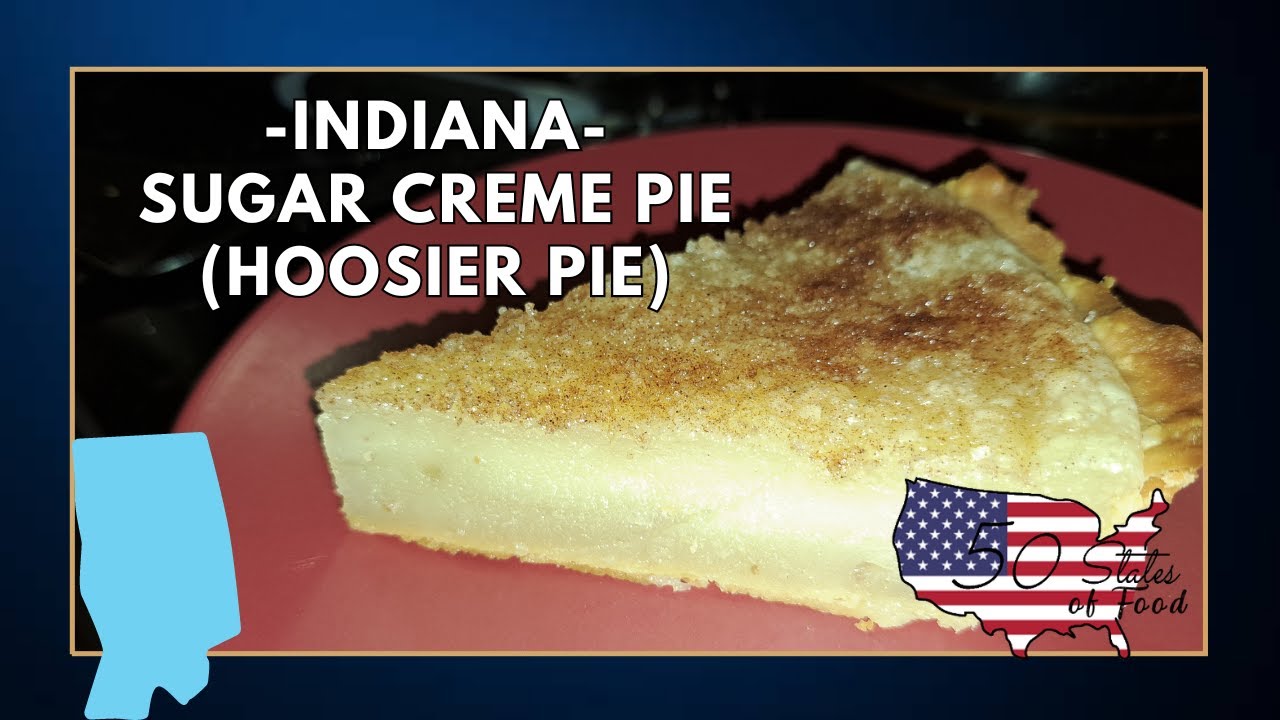 50 States of Food - Indiana: Sugar Cream Pie - YouTube