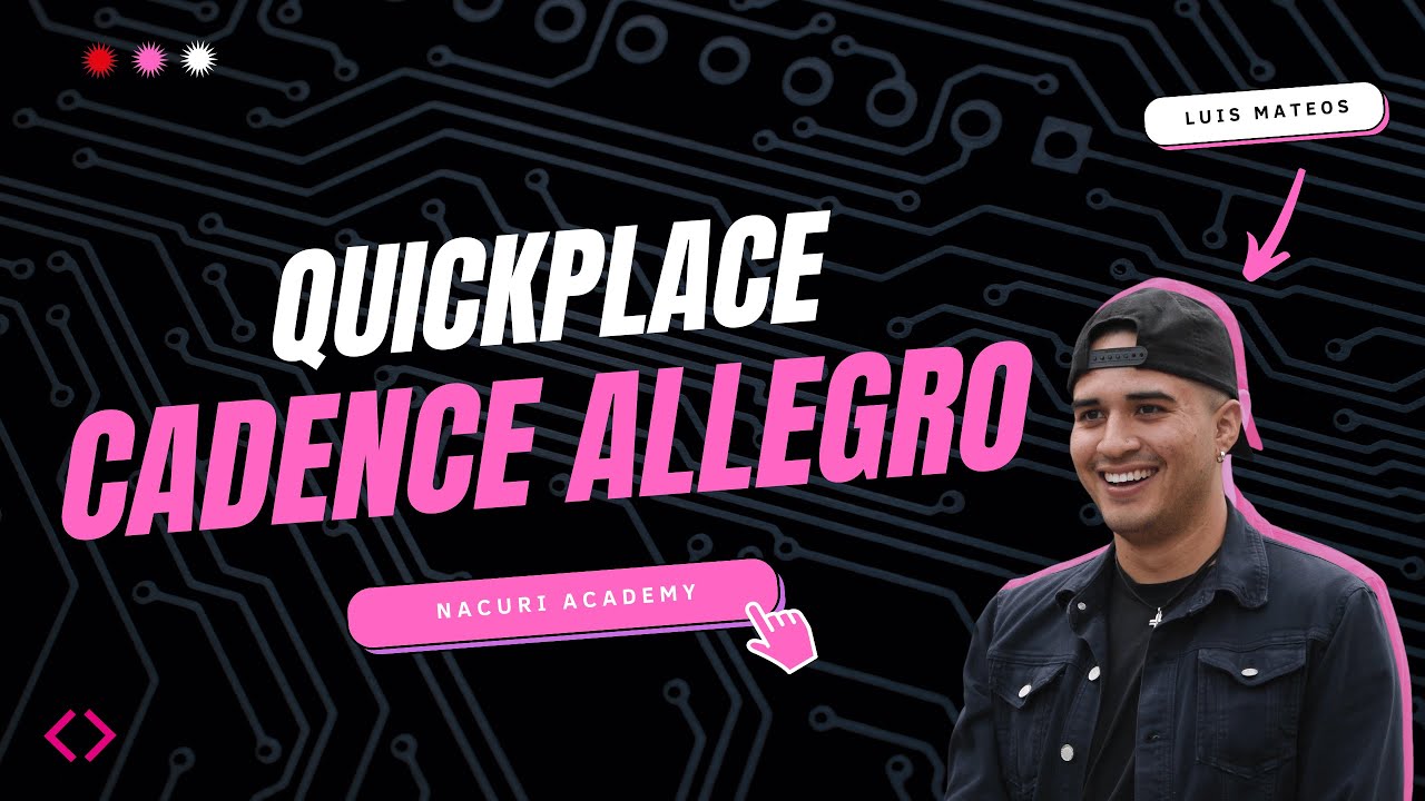 Quickplace - Cadence Allegro - YouTube