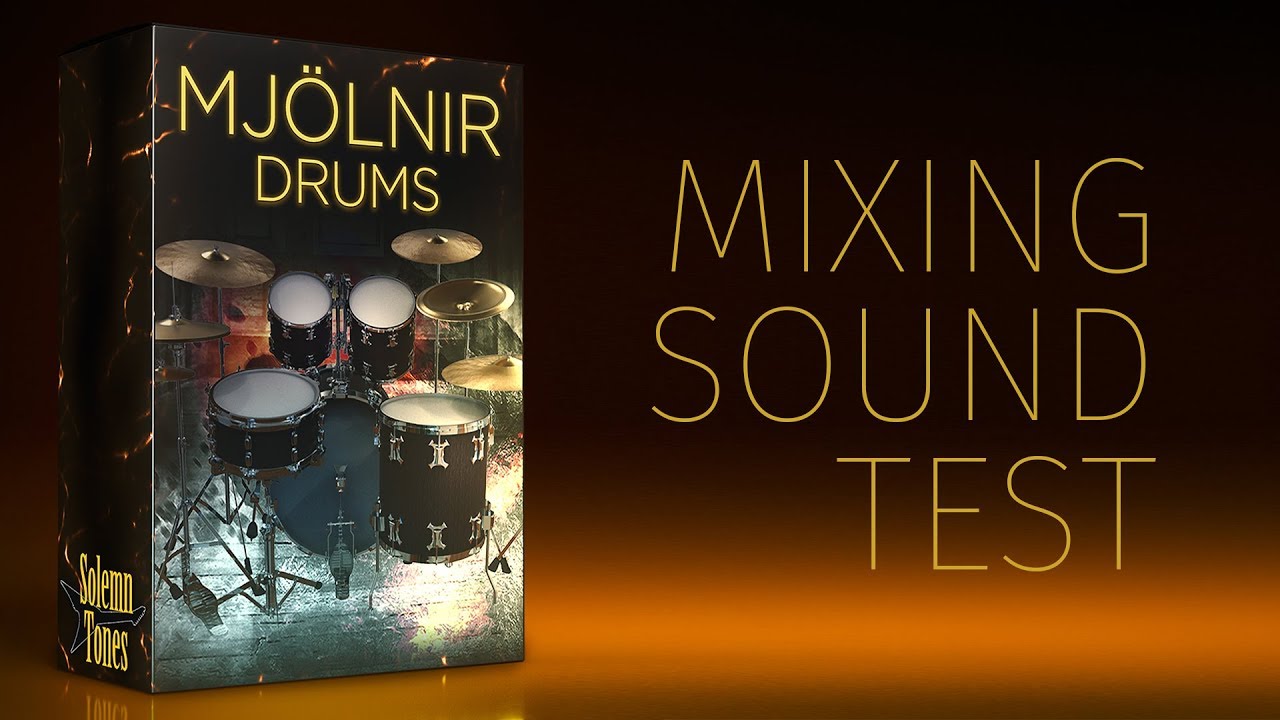 Solemn Tones Mjölnir Drums | Mixing & Sound test | Develop Device - YouTube