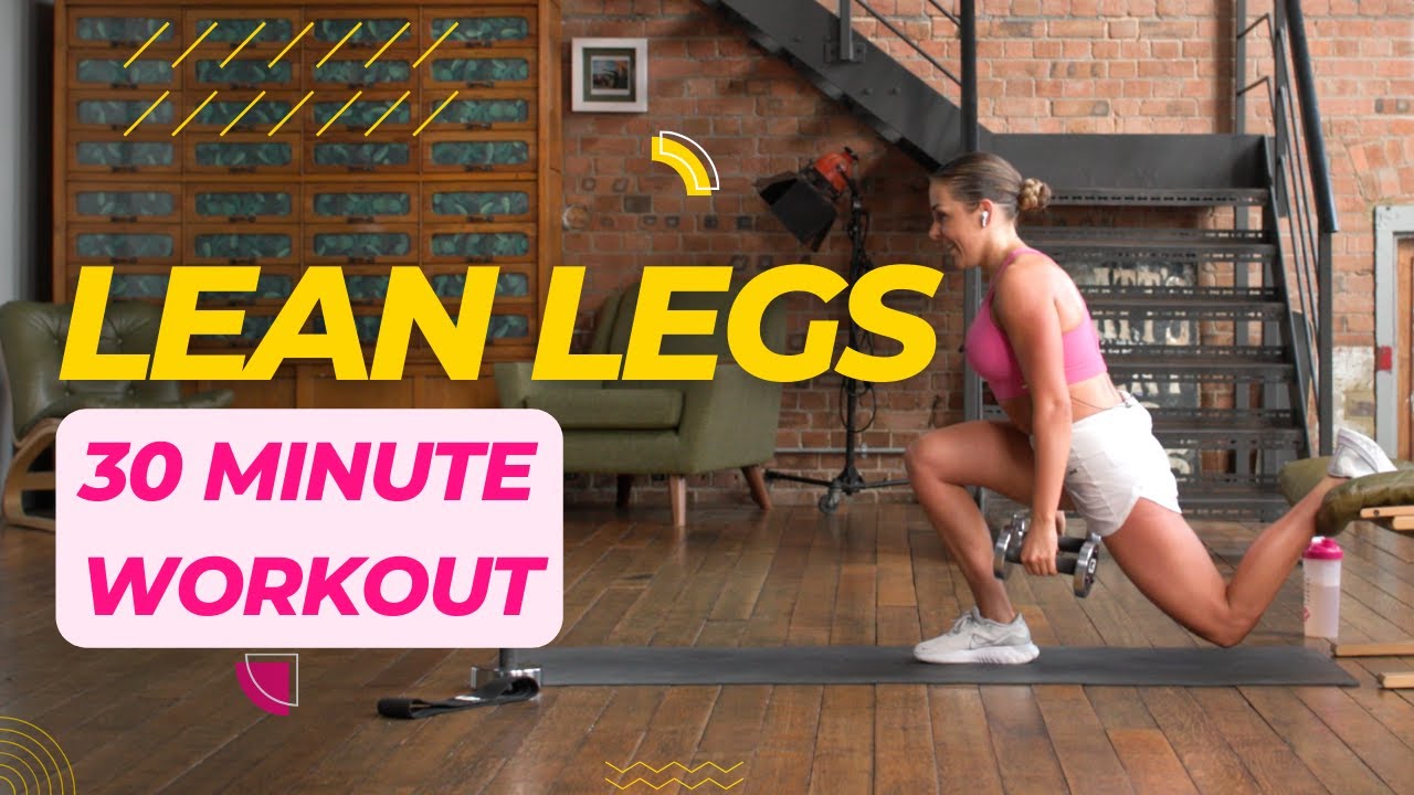 30 MIN LEAN LEGS | HOME WORKOUT | STRENGTHEN & TONE - YouTube