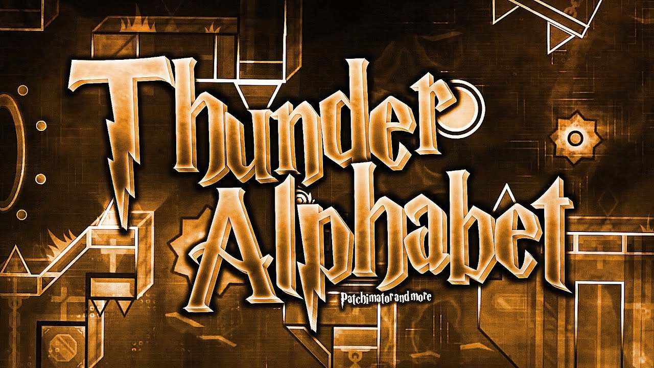 "Thunder Alphabet" by Patchimator and More [144th Extreme Demon] - YouTube
